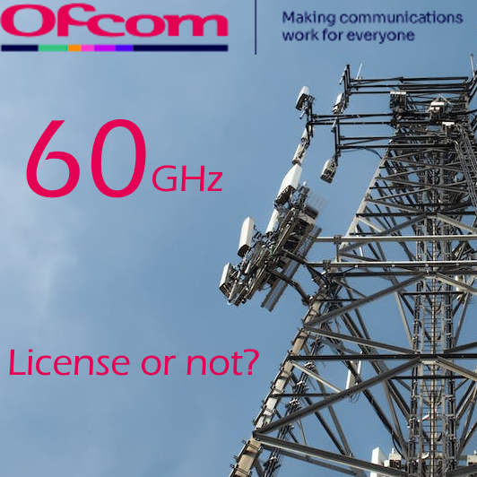 When do I need Ofcom Licensing for 60GHz EHF - Mear Technology